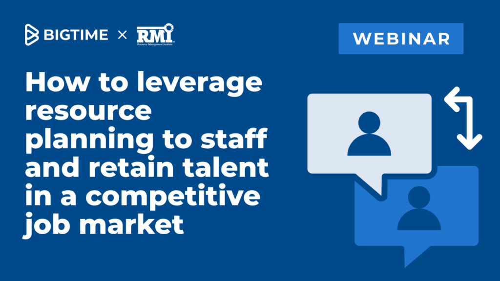 Resources – Webinars | BigTime Software