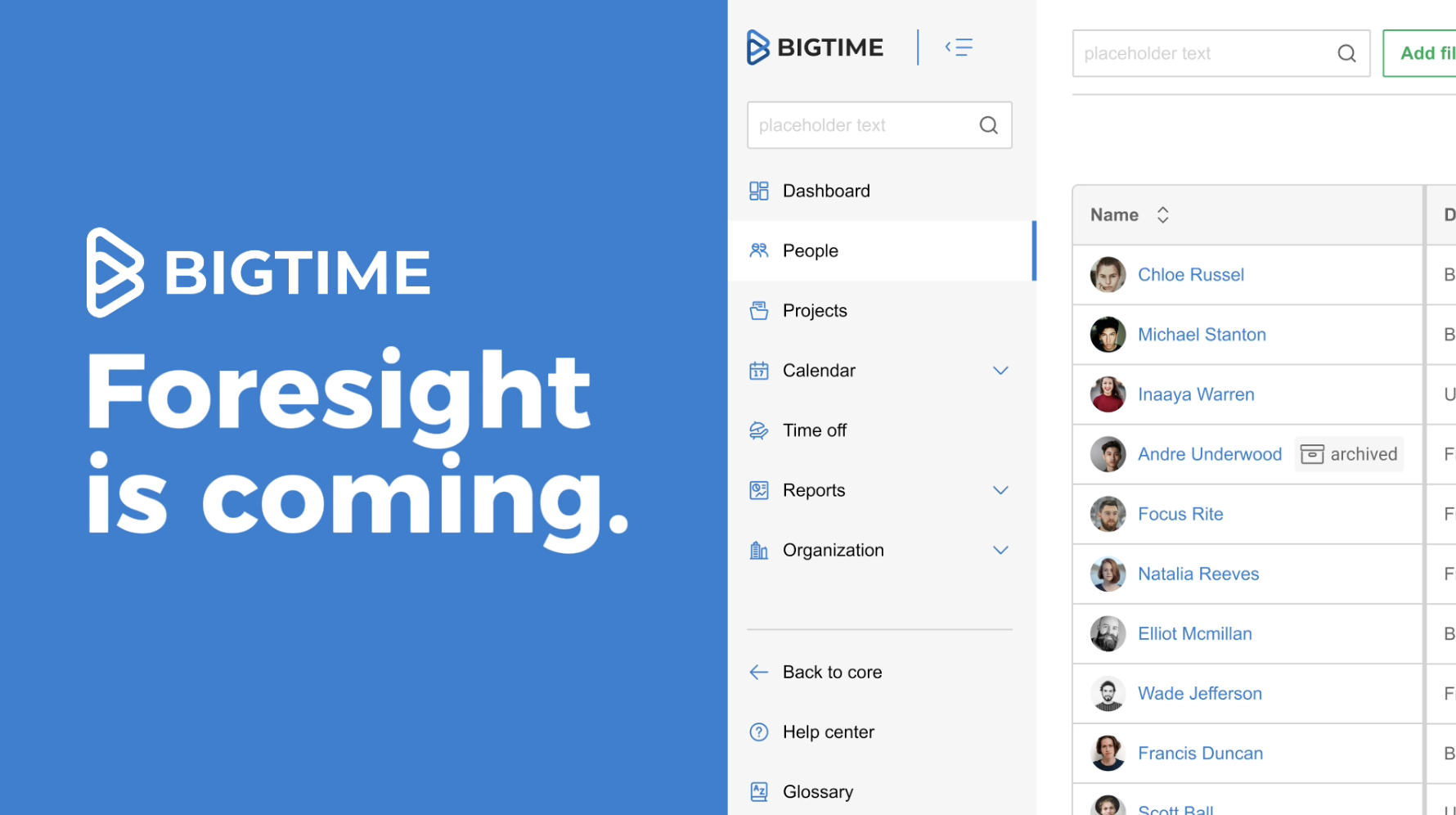 BigTime Foresight is Coming