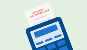 How to Calculate Overhead Absorption Rate
