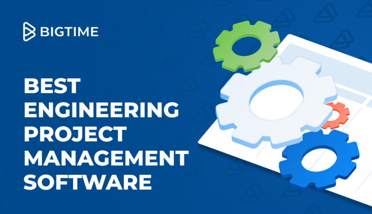 Best Engineering Project Management Software 2025 | BigTime Software